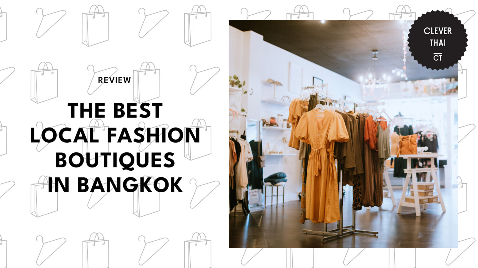 Our Top 11 Local Fashion Boutiques in Bangkok [2026 ]