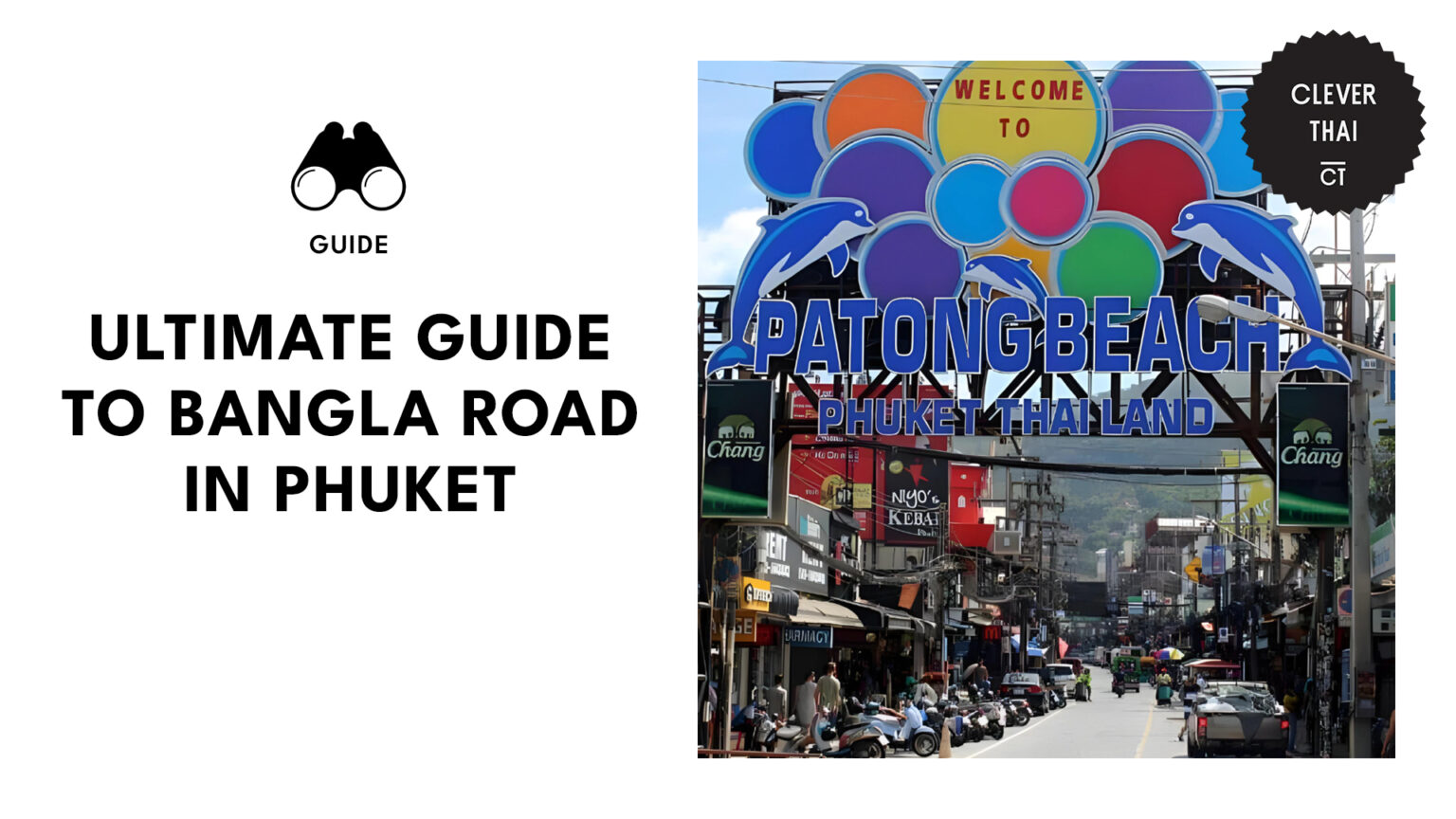 Bangla Road 2023: Our Ultimate Travel Guide [2025 ]