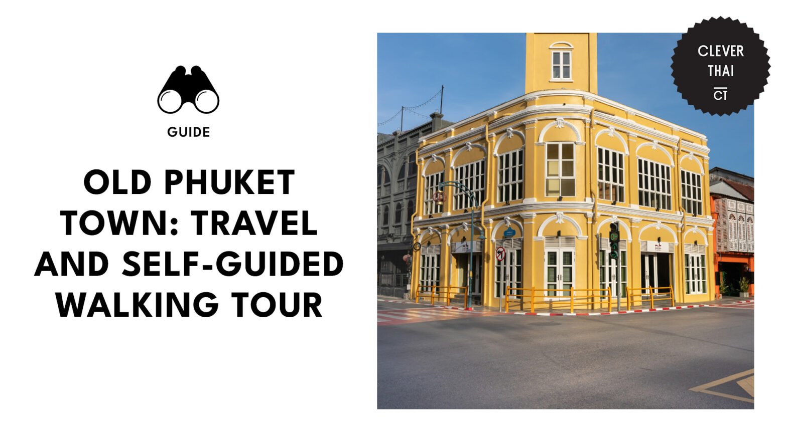 Old Phuket Town: Self-Guided Walking Tour and Travel Guide [2025 ]