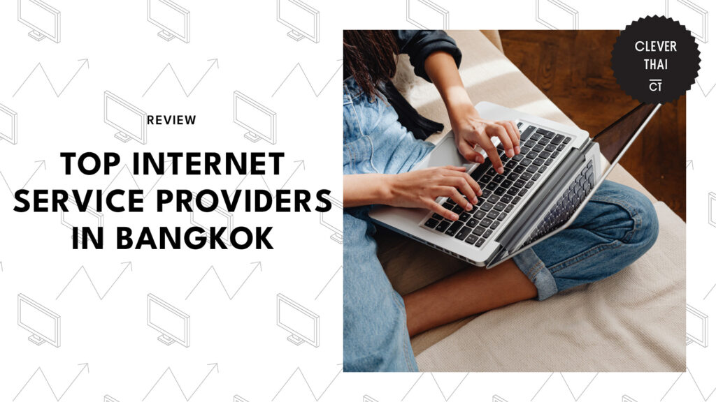 The 5 Best Internet Service Providers in Bangkok [2026 ]