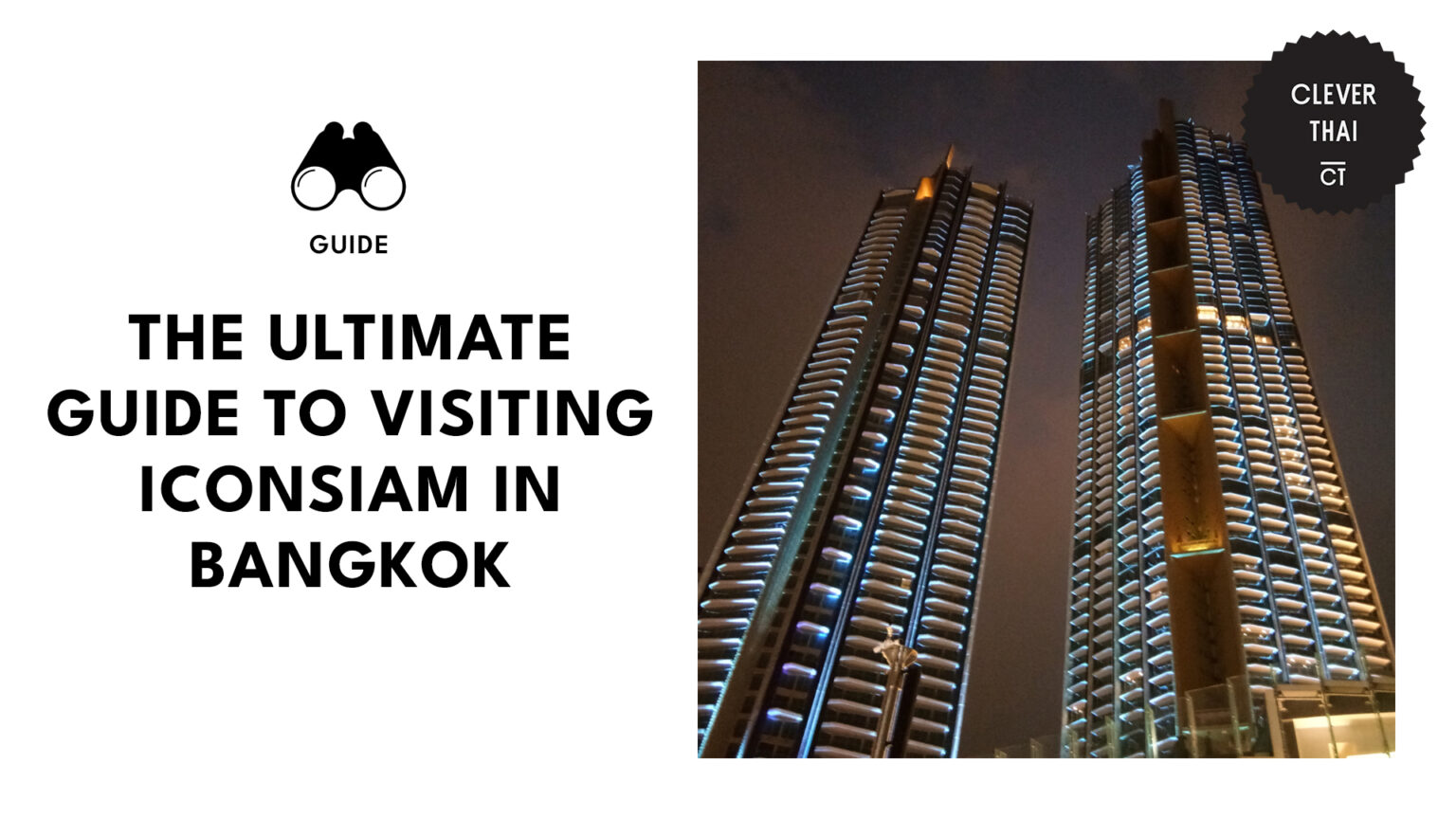 Visiting ICONSIAM: What You Need to Know Before You Go [2025 ]