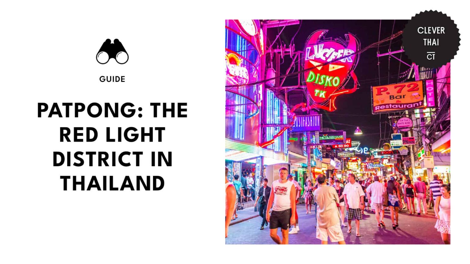 A Guide to Patpong: Thailand's Electrifying Red-Light Locale
