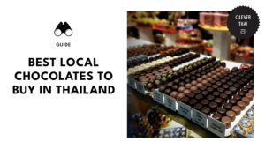Thailand’s Top 14 Local Chocolates That You SHOULD Try