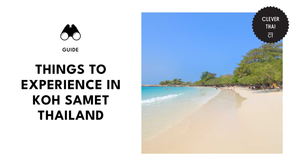 Everything You Need to Know Before Visiting Koh Samet