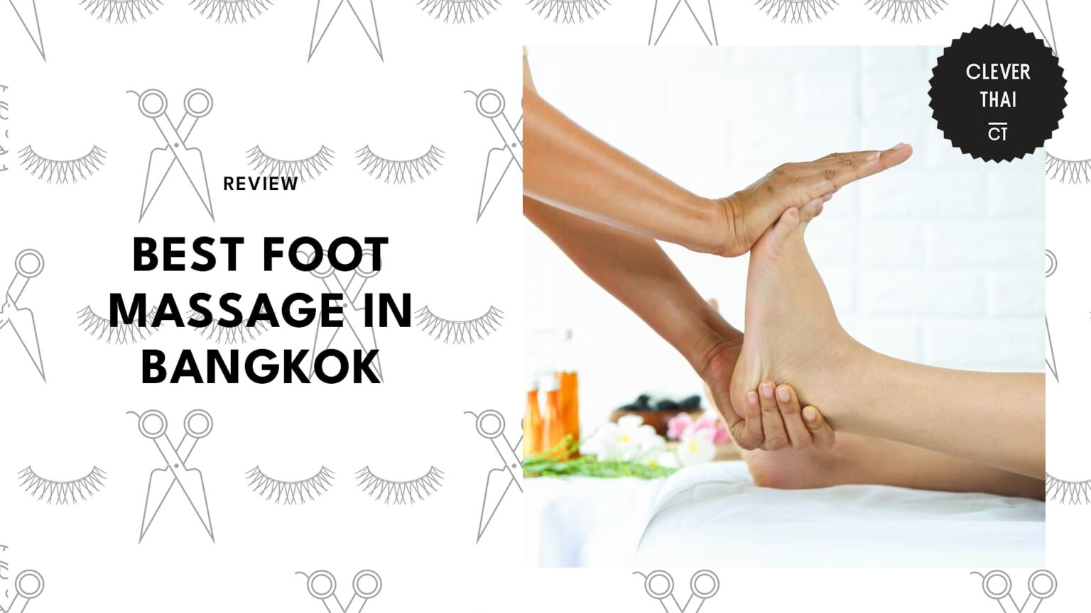 5 Spots to Visit for the Best Foot Massage in Bangkok