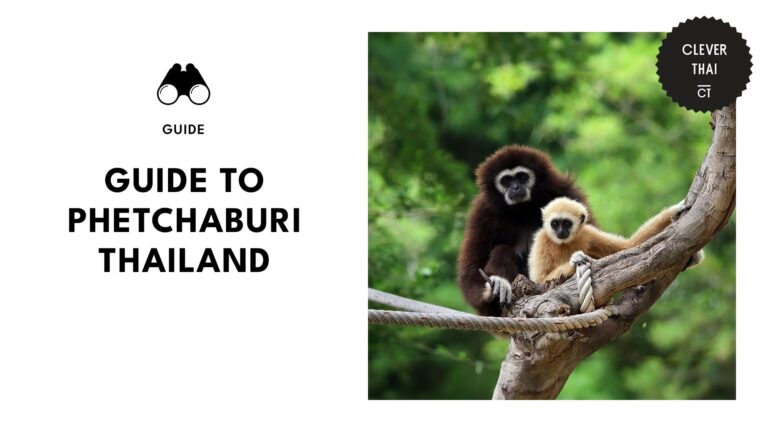 Our Guide for THE Best Time in Phetchaburi