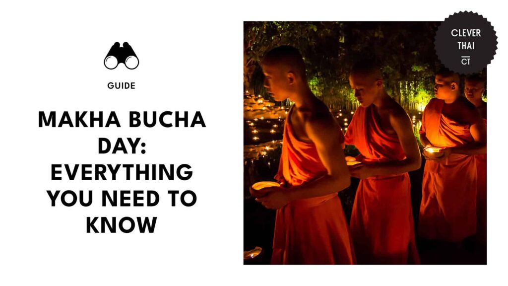 Here’s What You NEED to Know About Makha Bucha Day